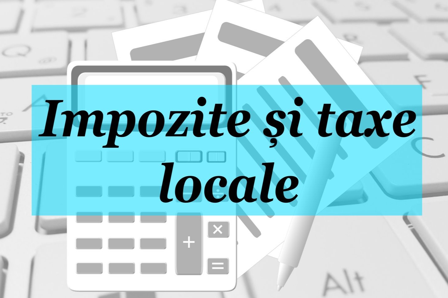 IMPOZITE SI TAXE